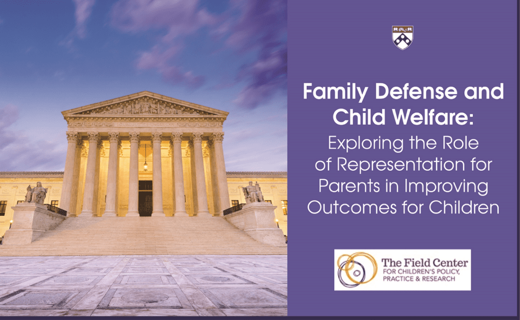 Community Symposium: Family Defense and Child Welfare - The Field Center